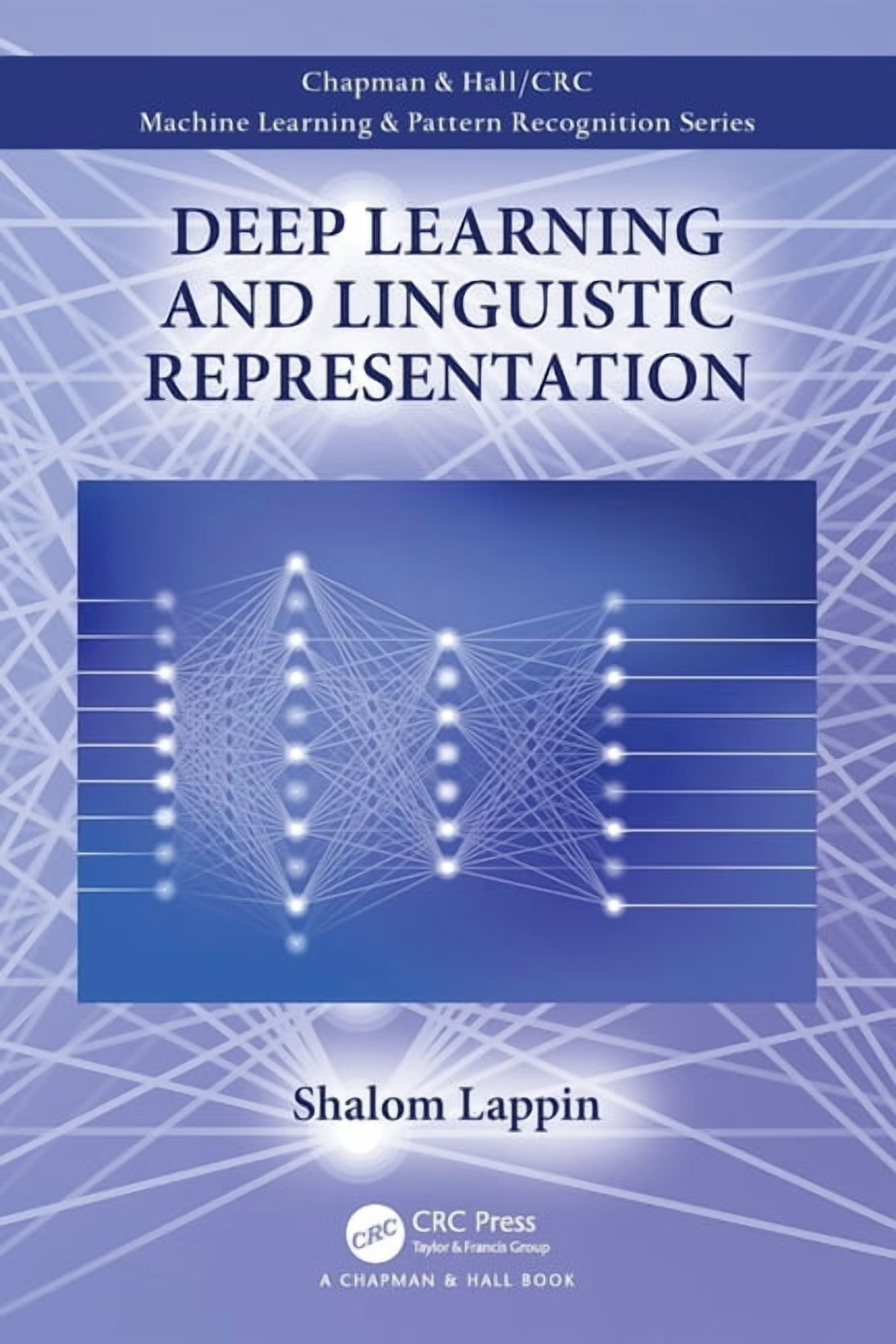 Chapman & Hall/CRC Machine Learning & Pa Deep Learning and Linguistic ...