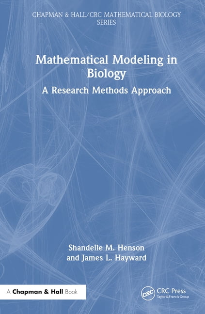 Chapman & Hall/CRC Mathematical Biology: Mathematical Modeling in ...