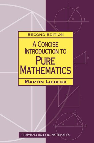 Pre-Owned A Concise Introduction to Pure Mathematics, Second Edition ...