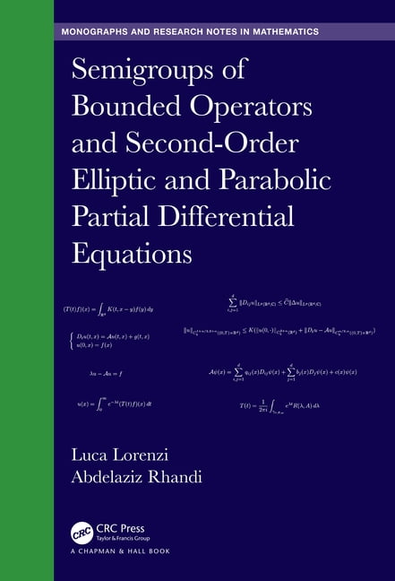Chapman & Hall/CRC Monographs and Resear Semigroups of Bounded Operators and Second-Order ...