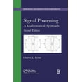 Chapman And Hall Crc Monographs And Resear Signal Processing A Mathematical Approach Second
