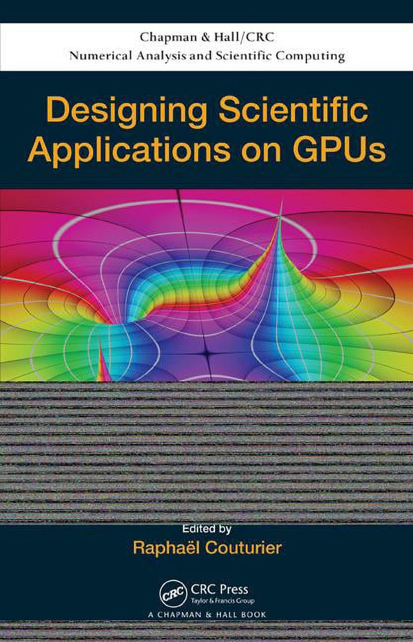 Chapman & Hall/CRC Numerical Analysi Designing Scientific Applications ...