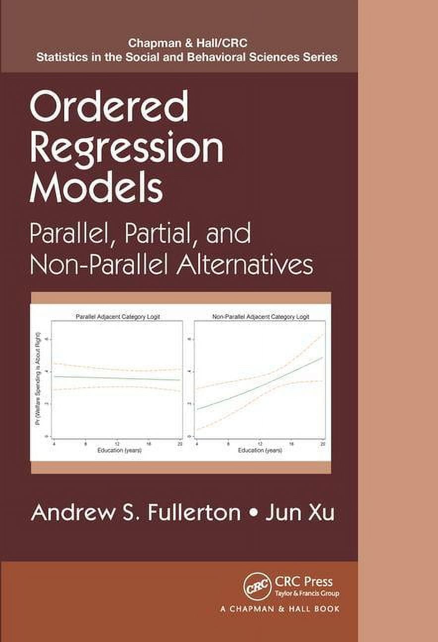Chapman & Hall/CRC Statistics in the Soc Ordered Regression Models: Parallel, Partial, and Non ...