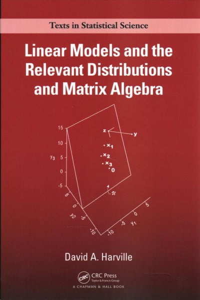 Pre-Owned Chapman & Hall/CRC Texts in Statistical Science: Linear Models and the Relevant ...