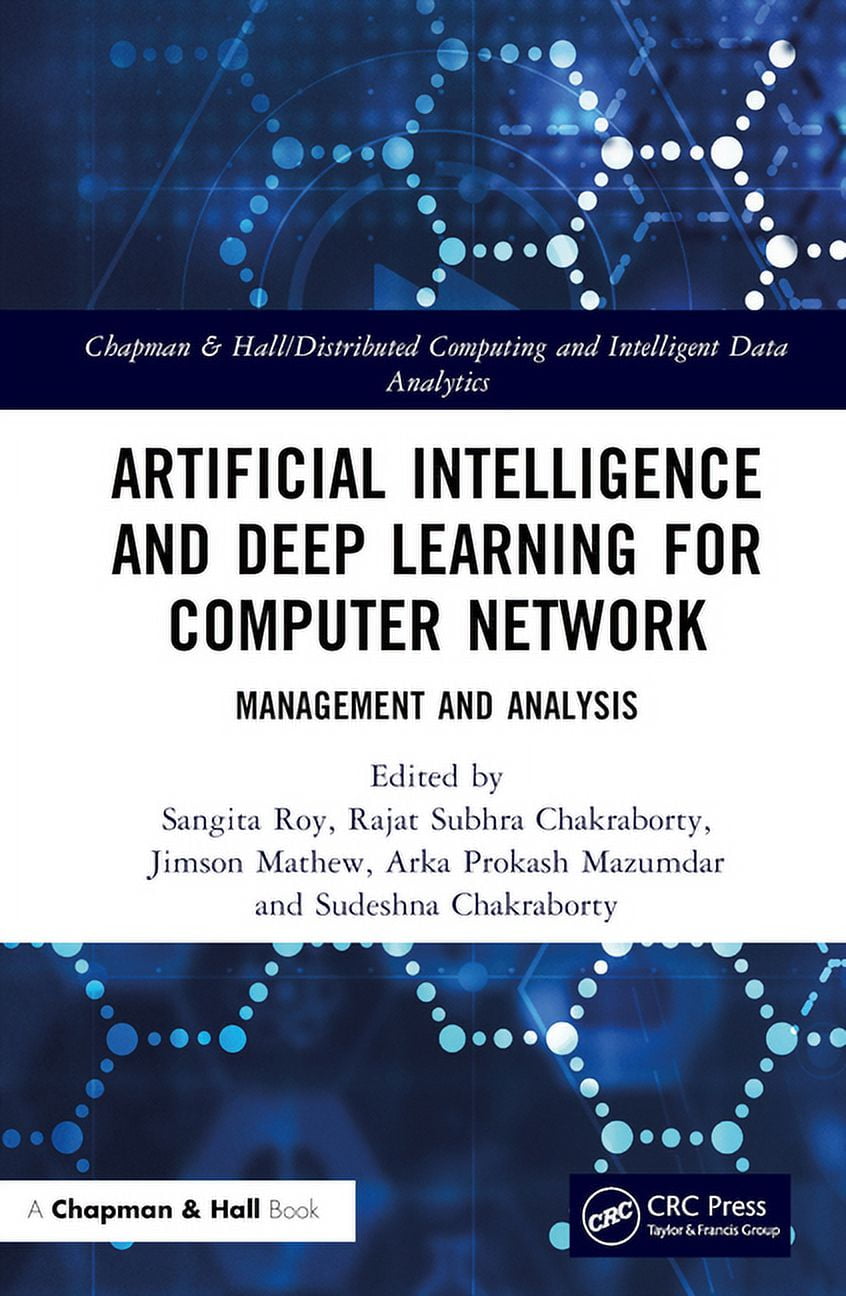 Chapman & Hall/Distributed Computing Artificial Intelligence and Deep Learning for Computer ...