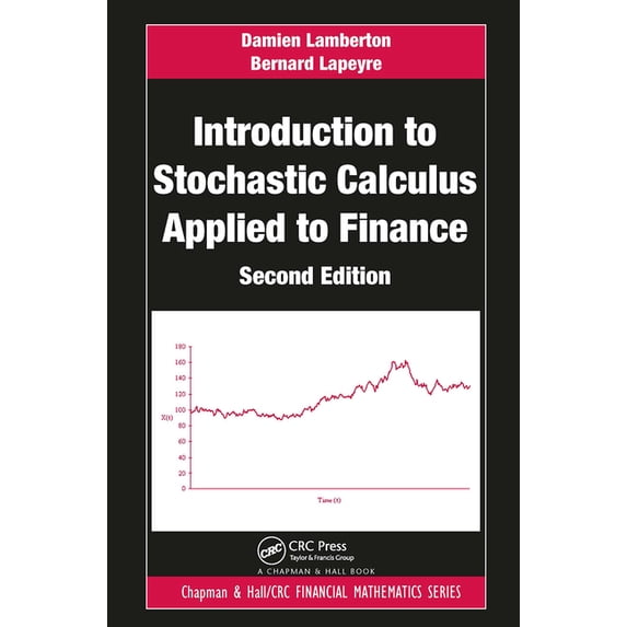 Chapman and Hall/CRC Financial Mathemati Introduction to Stochastic ...