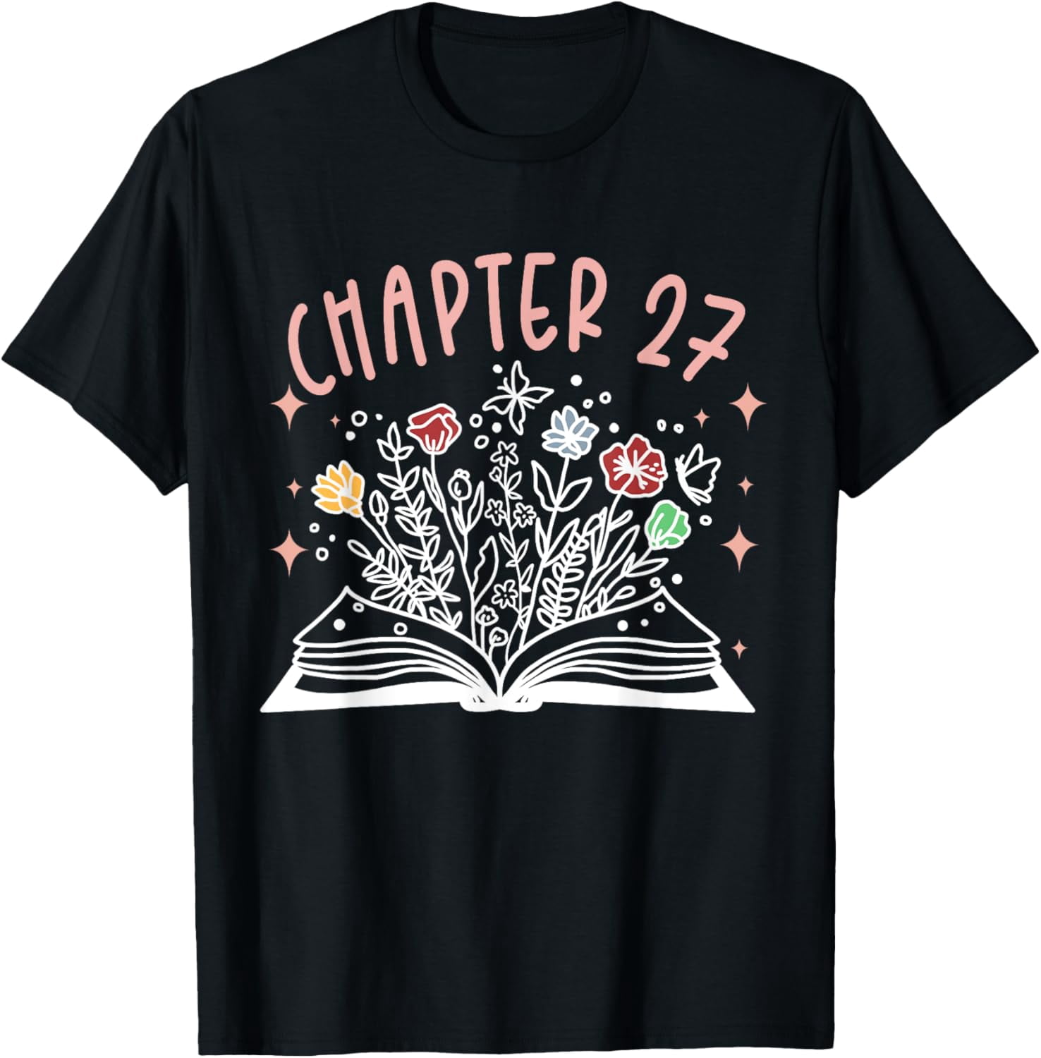 Chapter 27Th Birthday Bookworm 27 Years Old Book Lover Scholar T-Shirt ...