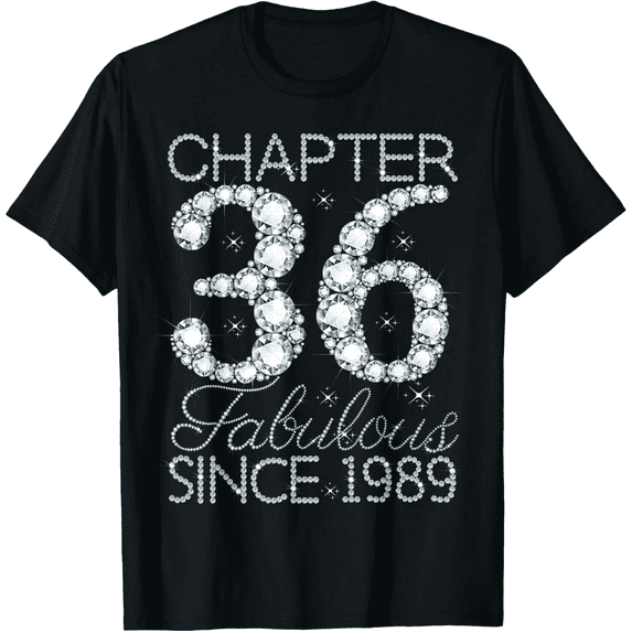 Chapter 36 Fabulous Since 1989 Rhinestone Graphic T Shirt Unisex Tee - Walmart.com