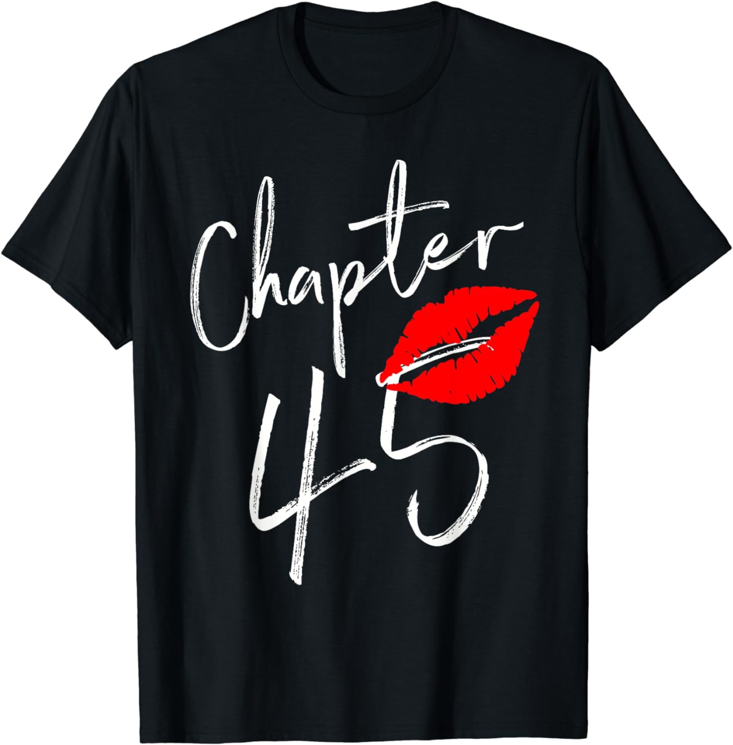 Chapter 45 Happy Birthday 45 Born In 1976 T-Shirt - Walmart.com