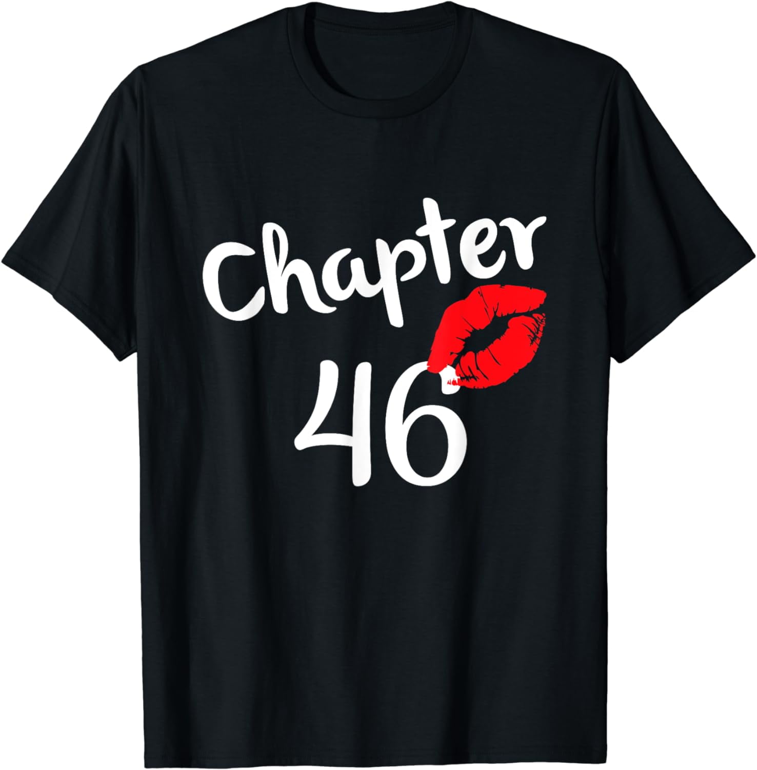 Chapter 46 years 46th Happy Birthday Lips Girls Born In 1975 T-Shirt - Walmart.com