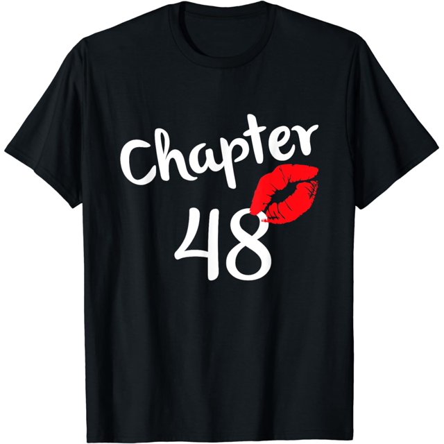 Chapter 48 years 48th Happy Birthday Lips Girls Born In 1973 T-Shirt ...