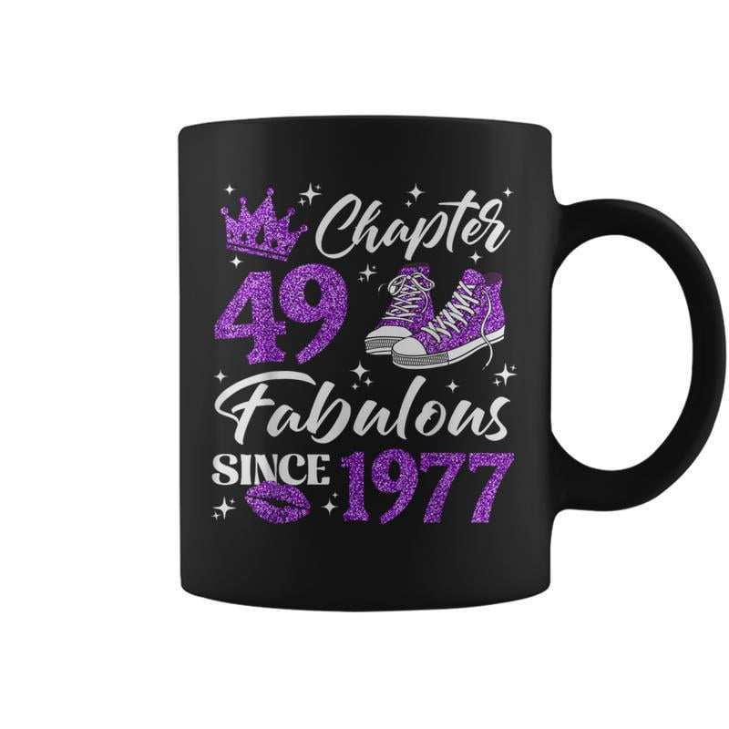 Chapter 49 Fabulous Since 1977 49Th Birthday Lady Coffee Mug - Walmart.com