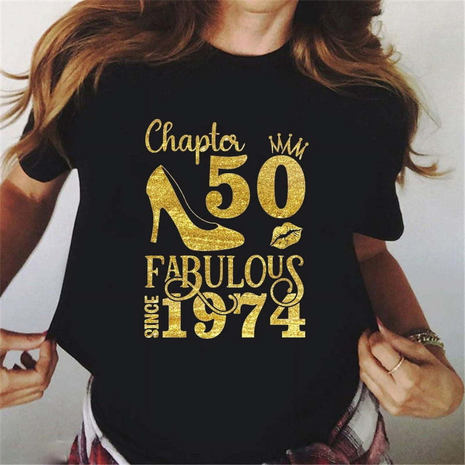Chapter 50 Fabulous Since 1974, 40/50/60 Years Old Birthday Women T-shirt, Born In 1975 Tshirt ...