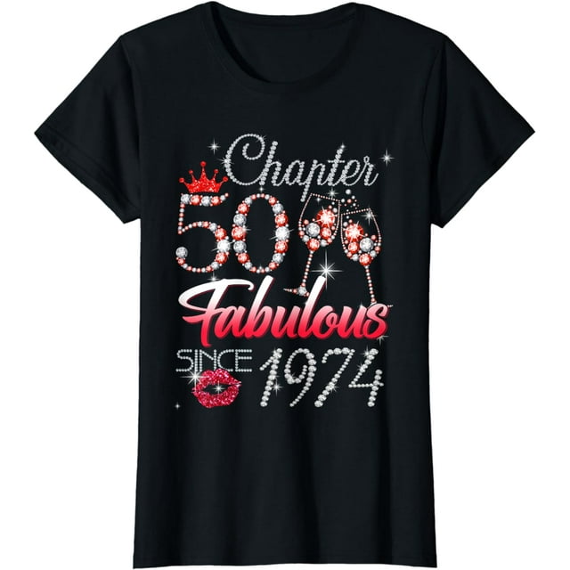 Chapter 50 Fabulous Since 1974 50th Birthday Queen Diamond T-Shirt ...