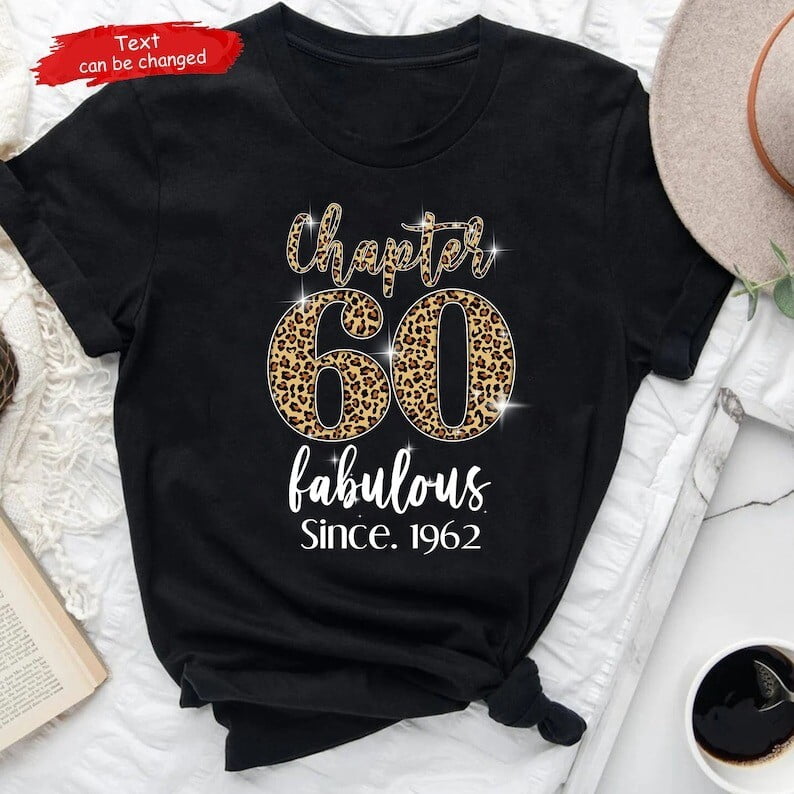 Chapter 60 Fabulous Since 1963 Shirt, Custom 60th Birthday Shirt, Est ...