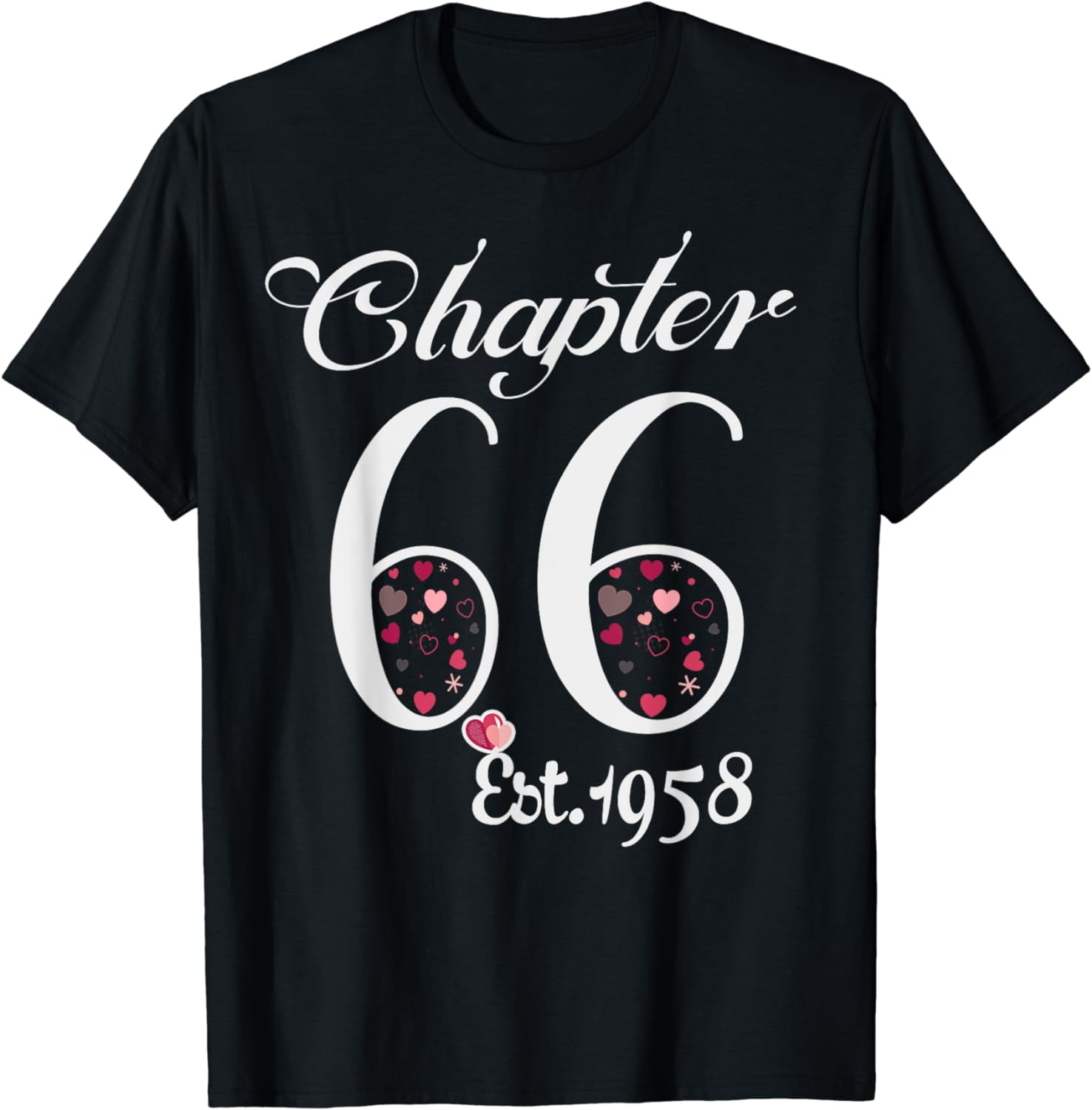 Chapter 66 EST 1958 Happy 66Th Birthday Girl Gift For Her T-Shirt ...