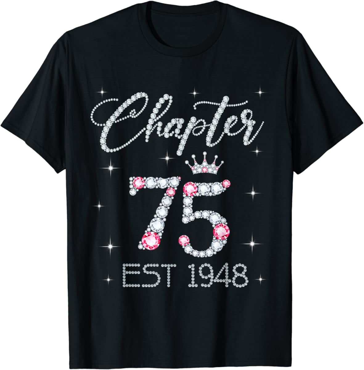 Chapter 75 Est 1948 75Th Birthday Tee Gift For Women Ladies Unisex Men ...