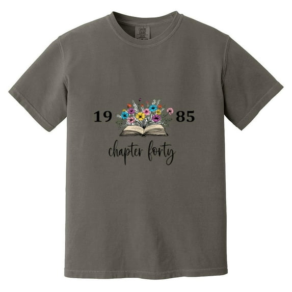Chapter Forty 40 Cute 1985 40th Birthday for Book Lovers Comfort Color ...