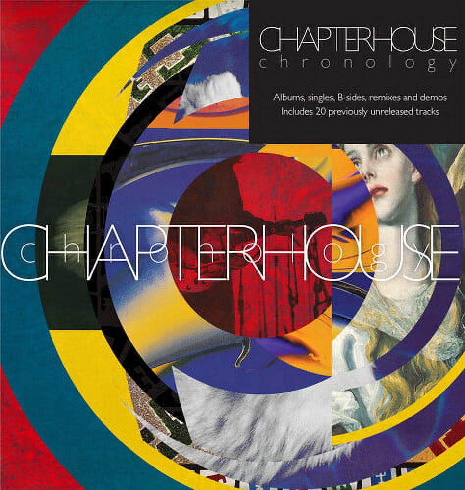 Chapterhouse - Chronology Albums, Singles, B-Sides, Remixes & Demos ...