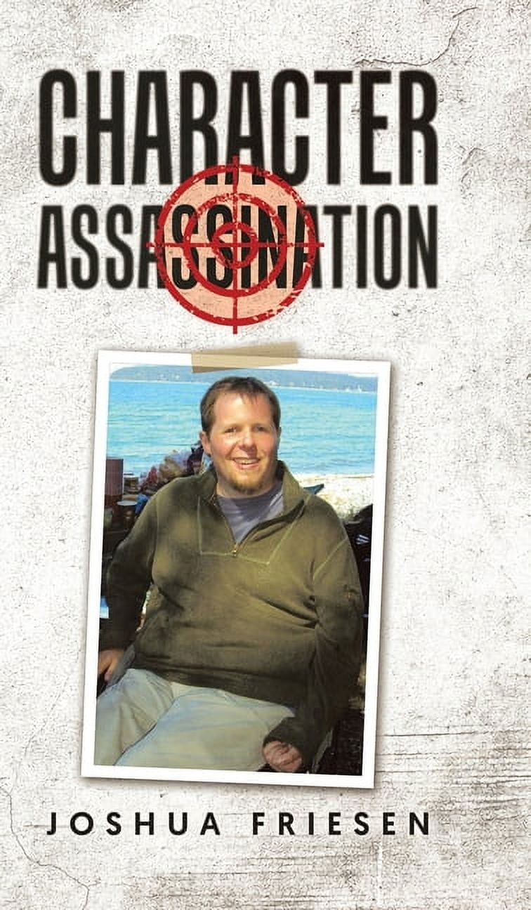 Character Assassination, (Hardcover) - Walmart.com