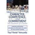 Character, Competence, and Commitment : The Measure of a Leader ...