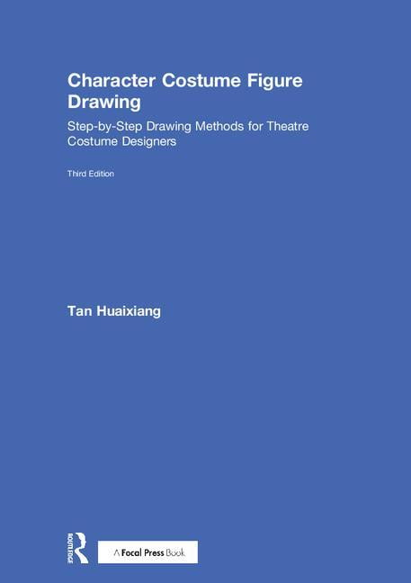 Character Costume Figure Drawing: Step-By-Step Drawing Methods for ...