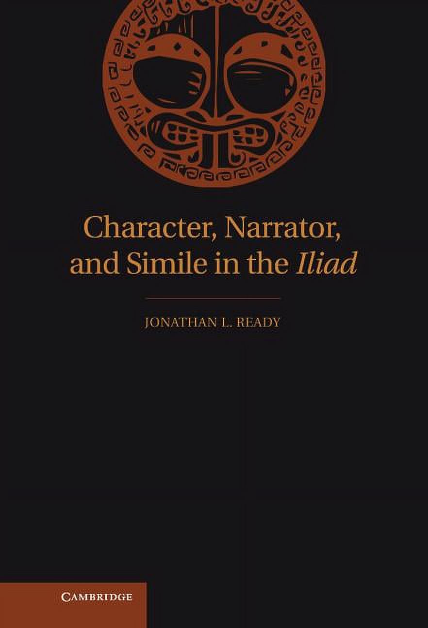 Character, Narrator, and Simile in the Iliad, (Hardcover) - Walmart ...