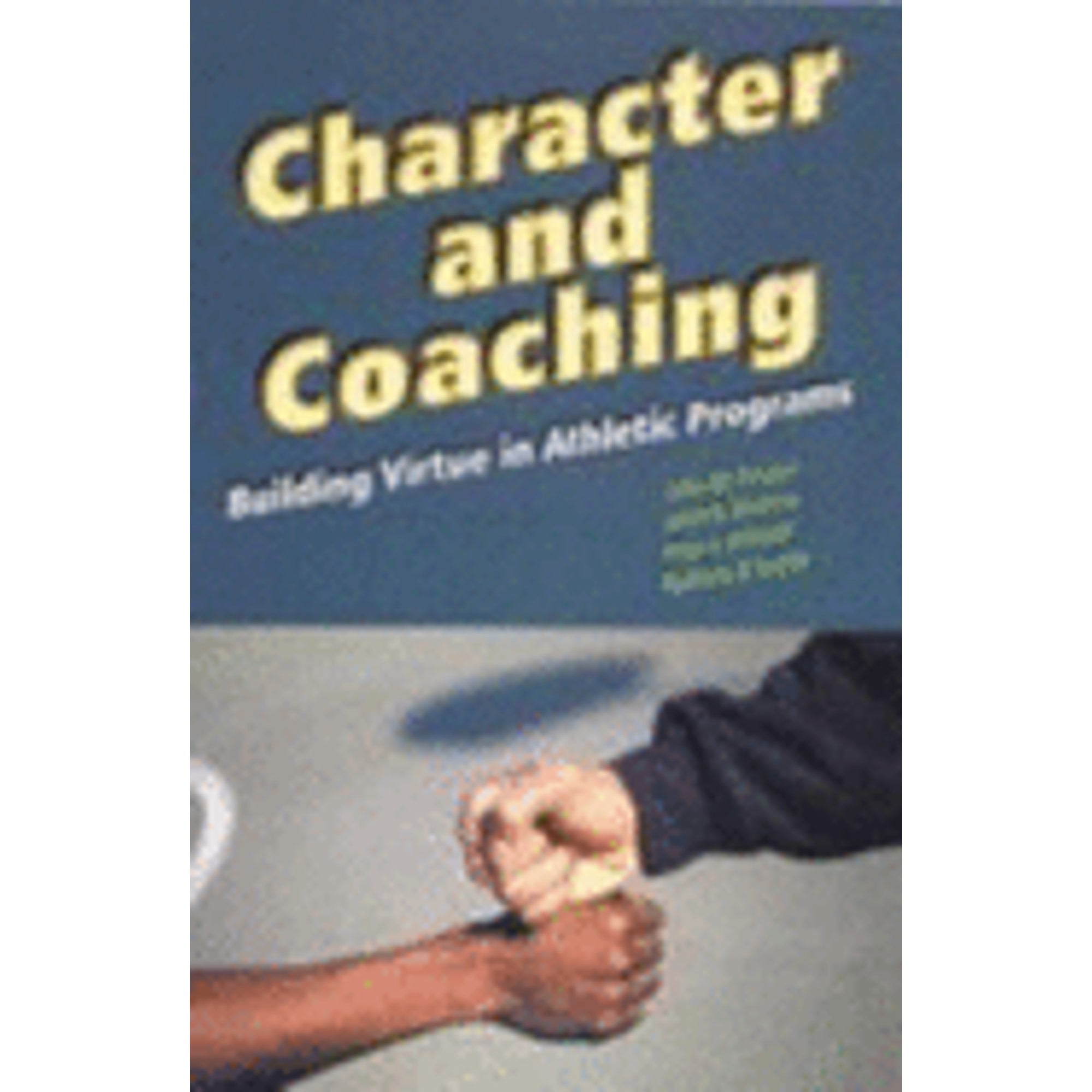 Pre-Owned Character and Coaching: Building Virtue in Athletic Programs ...