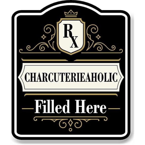 Charcuterieaholic_RX_Filled_Here_BLACK Aluminum Composite Sign, 20"x24 ...