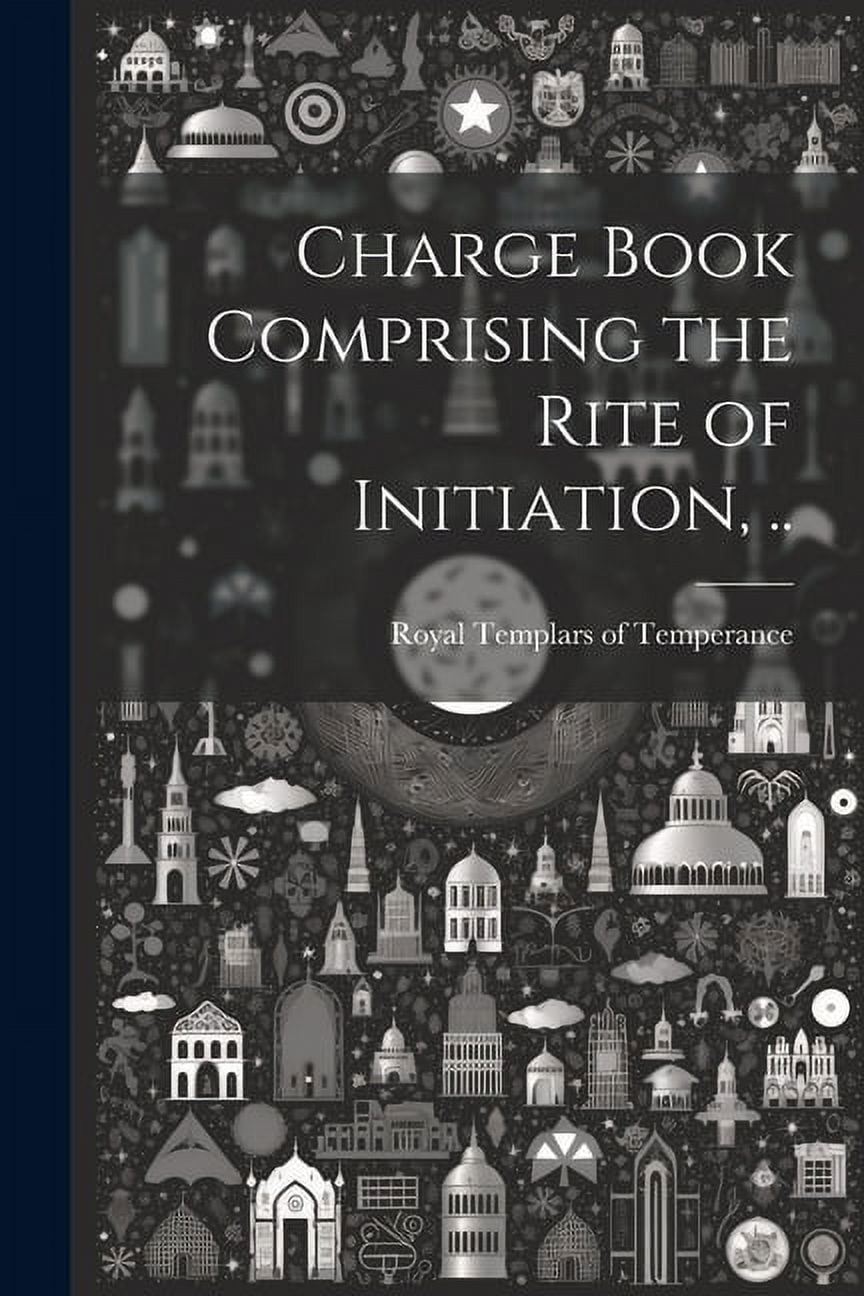 Charge Book Comprising the Rite of Initiation, .. (Paperback) - Walmart ...
