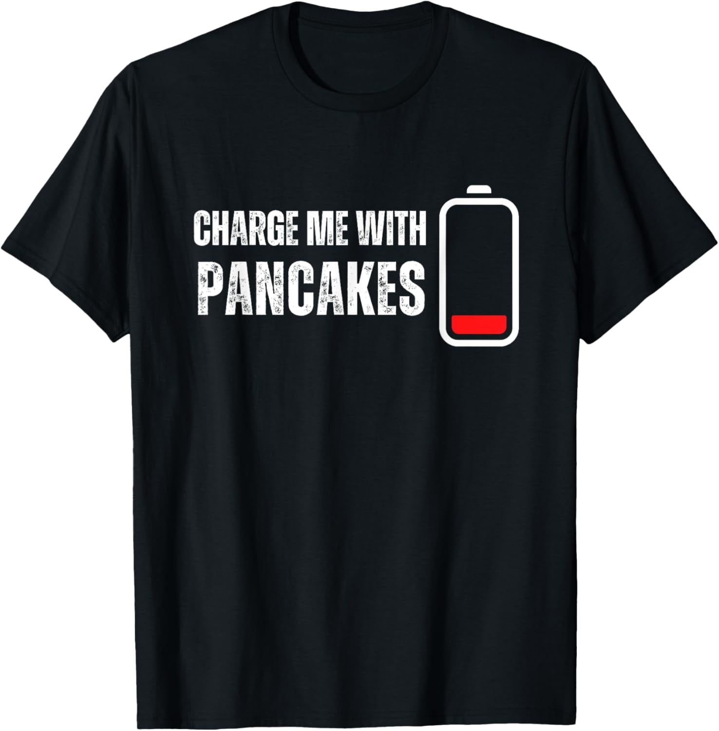 Charge Me With Pancakes - Funny Pancake Lover T-Shirt - Walmart.com