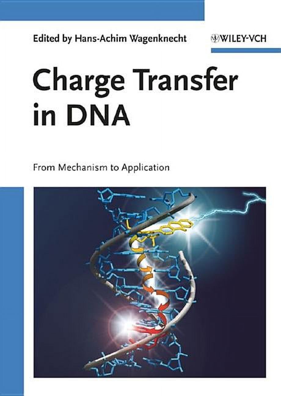 Charge Transfer in DNA: From Mechanism to Application (Hardcover ...