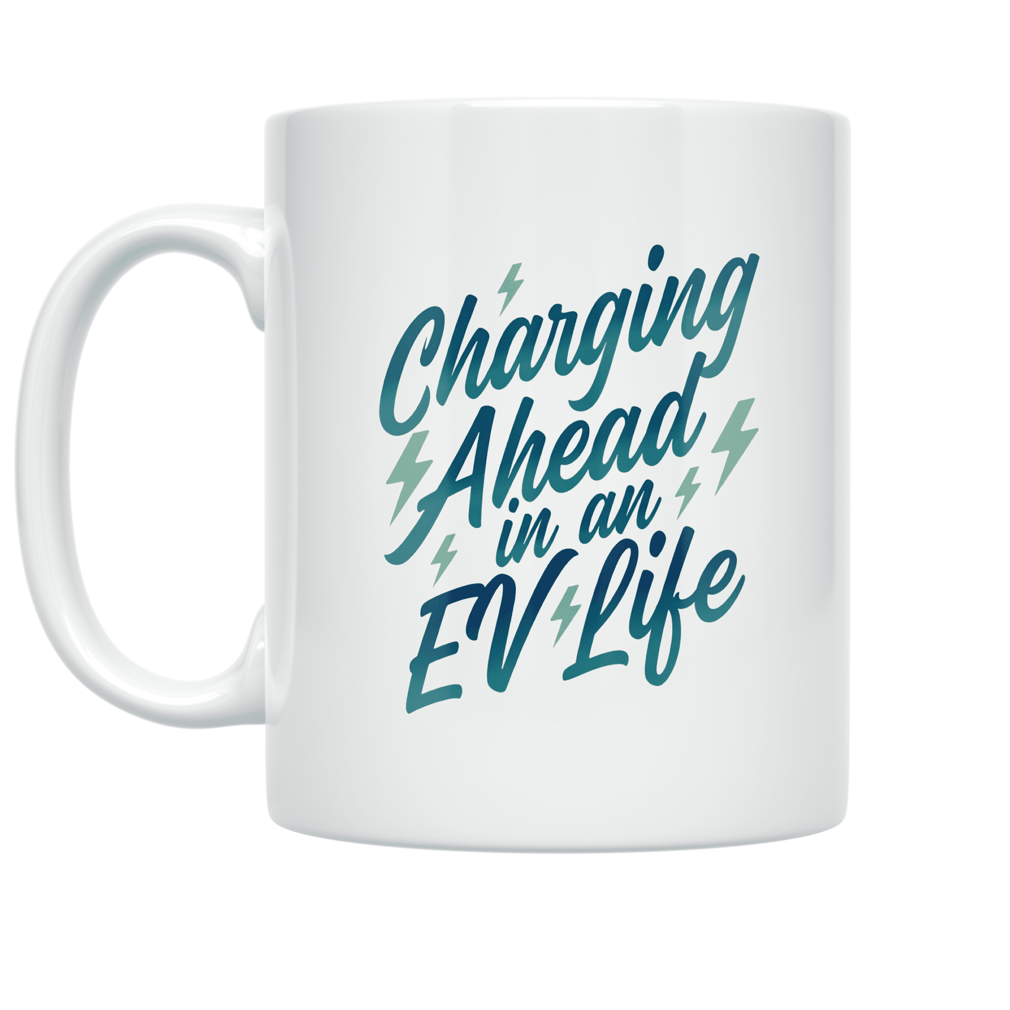 Charging Ahead in an EV Life - Electric Vehicle Enthusiast - 11 oz ...