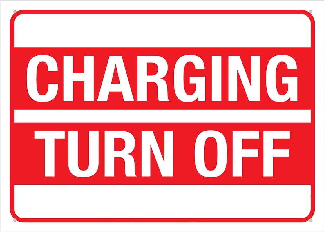 Charging Turn Off Sign Signs Outdoor, Uv Printed Aluminum 12 X 8 In ...