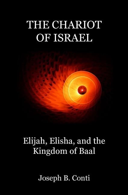 Chariot of Israel : Elijah, Elisha, and the Kingdom of Baal - Walmart.com
