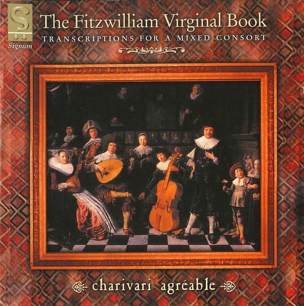 Charivari Agr Able - Fitzwilliam Virginal Book: Walsingham / Rowland ...