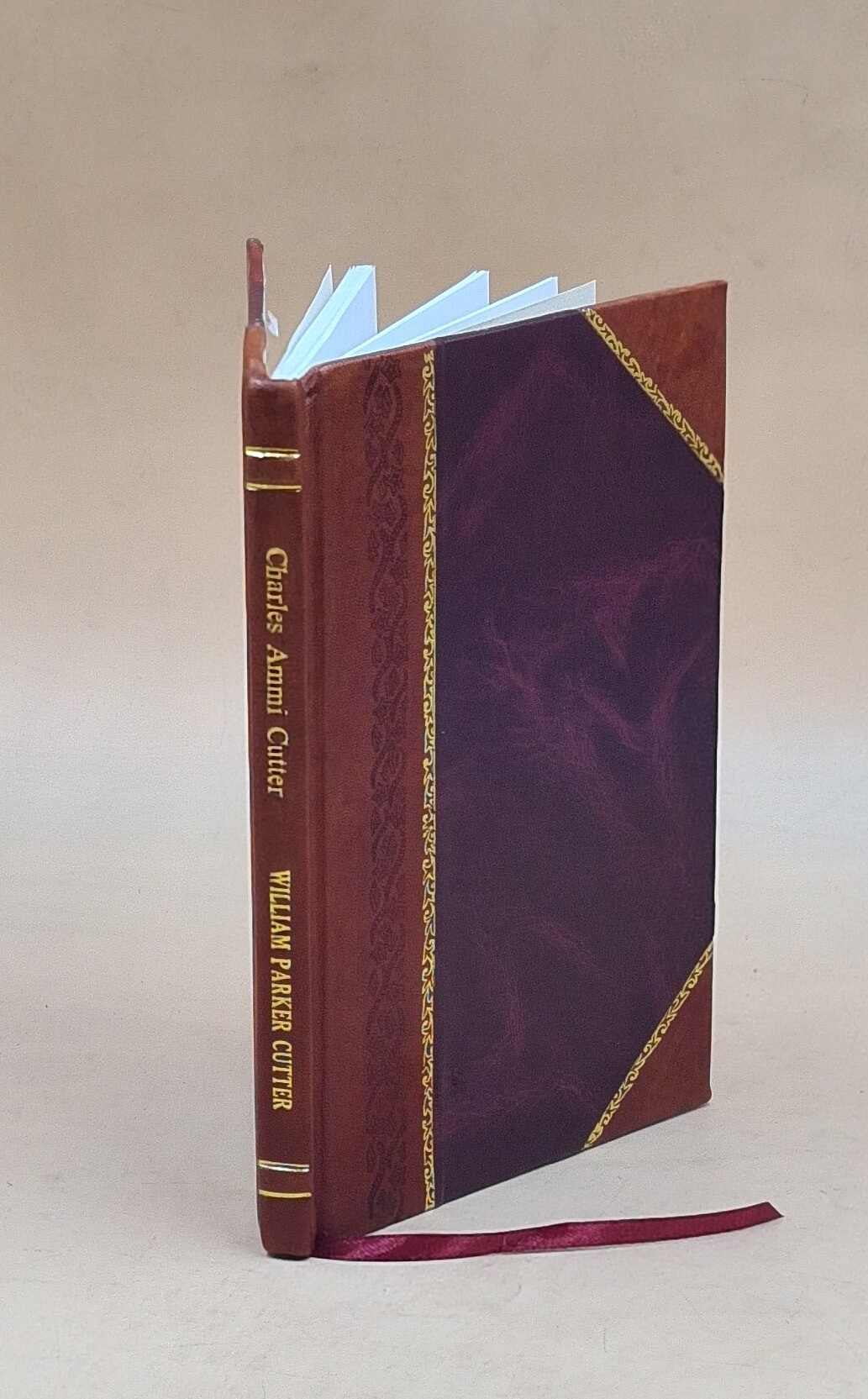 Charles Ammi Cutter by William Parker Cutter. 1931 [Leather Bound ...