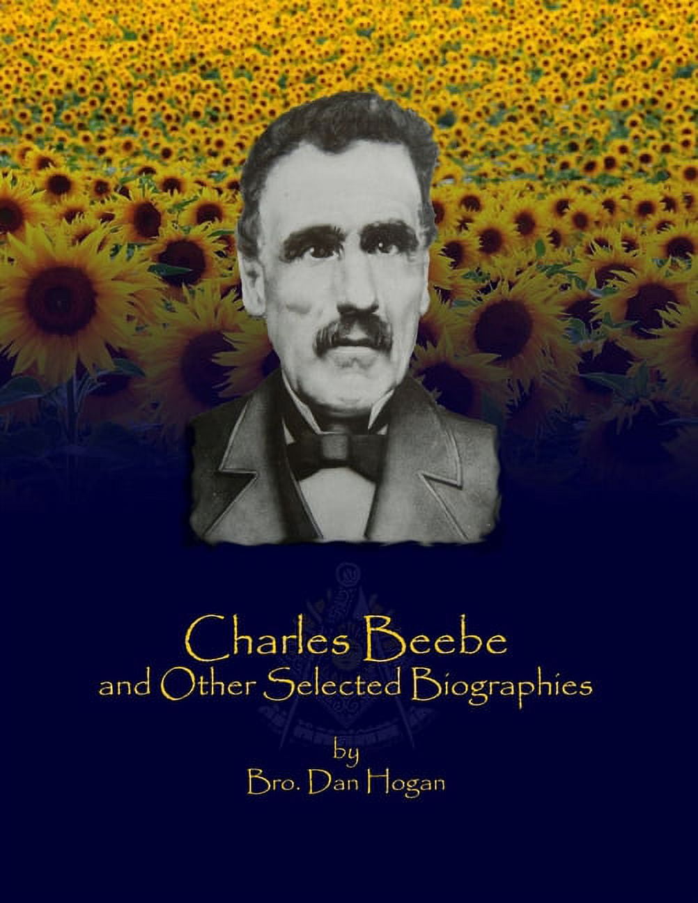 Charles Beebe and Other Selected Biographies, (Paperback) - Walmart.com