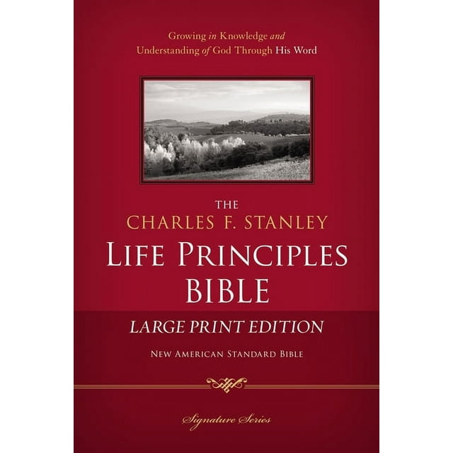 Charles F. Stanley Life Principles Bible-NASB-Large Print, (Hardcover ...