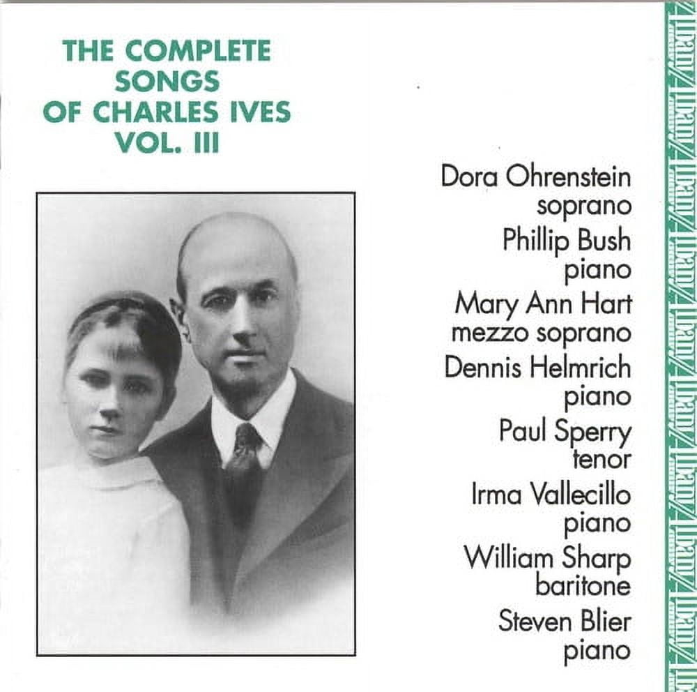 Charles Ives - Complete Songs of Charles Ives 3 - Music & Performance ...