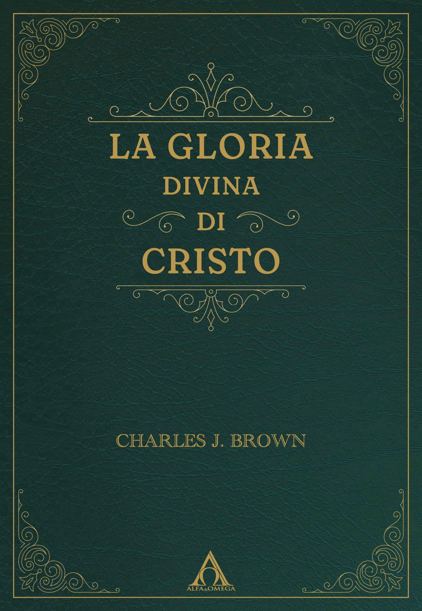 Charles J. Brown,Giovanni Marin Libri Brown Charles J. - La Gloria Divina Di Crist (Paperback ...
