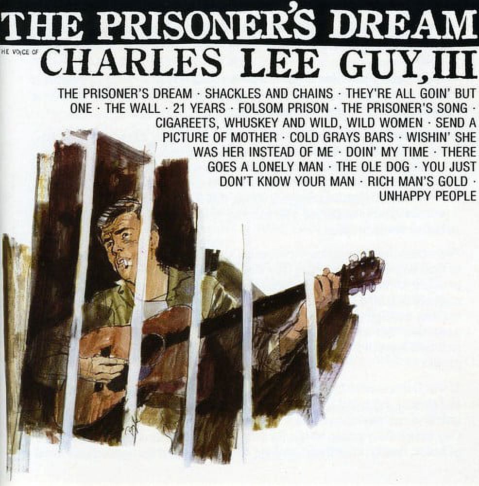 Charles Lee Guy, III - The Prisoner's Dream - Country - CD - Walmart.com