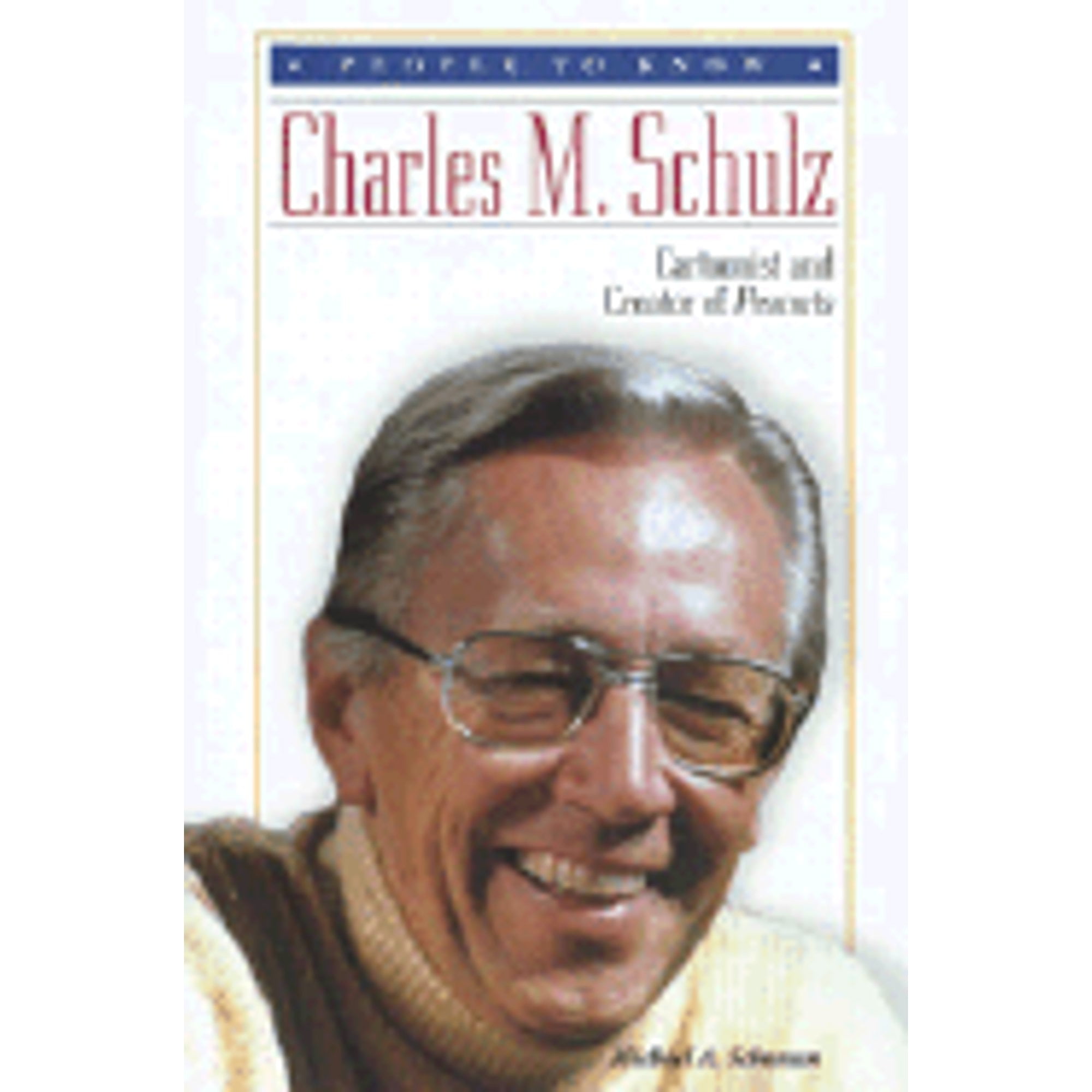 Pre-Owned Charles M. Schulz: Cartoonist and Creator of Peanuts ...
