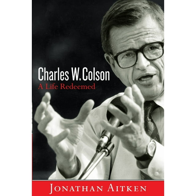 Charles W. Colson: A Life Redeemed, (Paperback) - Walmart Business Supplies