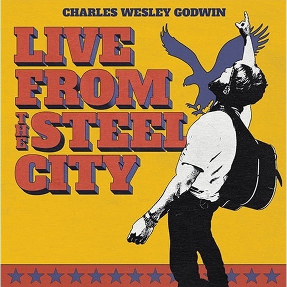 Charles Wesley Godwin - Live From The Steel City [3 LP] - Music ...