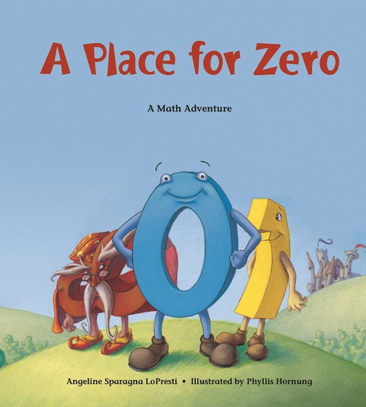 Charlesbridge Math Adventures A Place for Zero: A Math Adventure ...