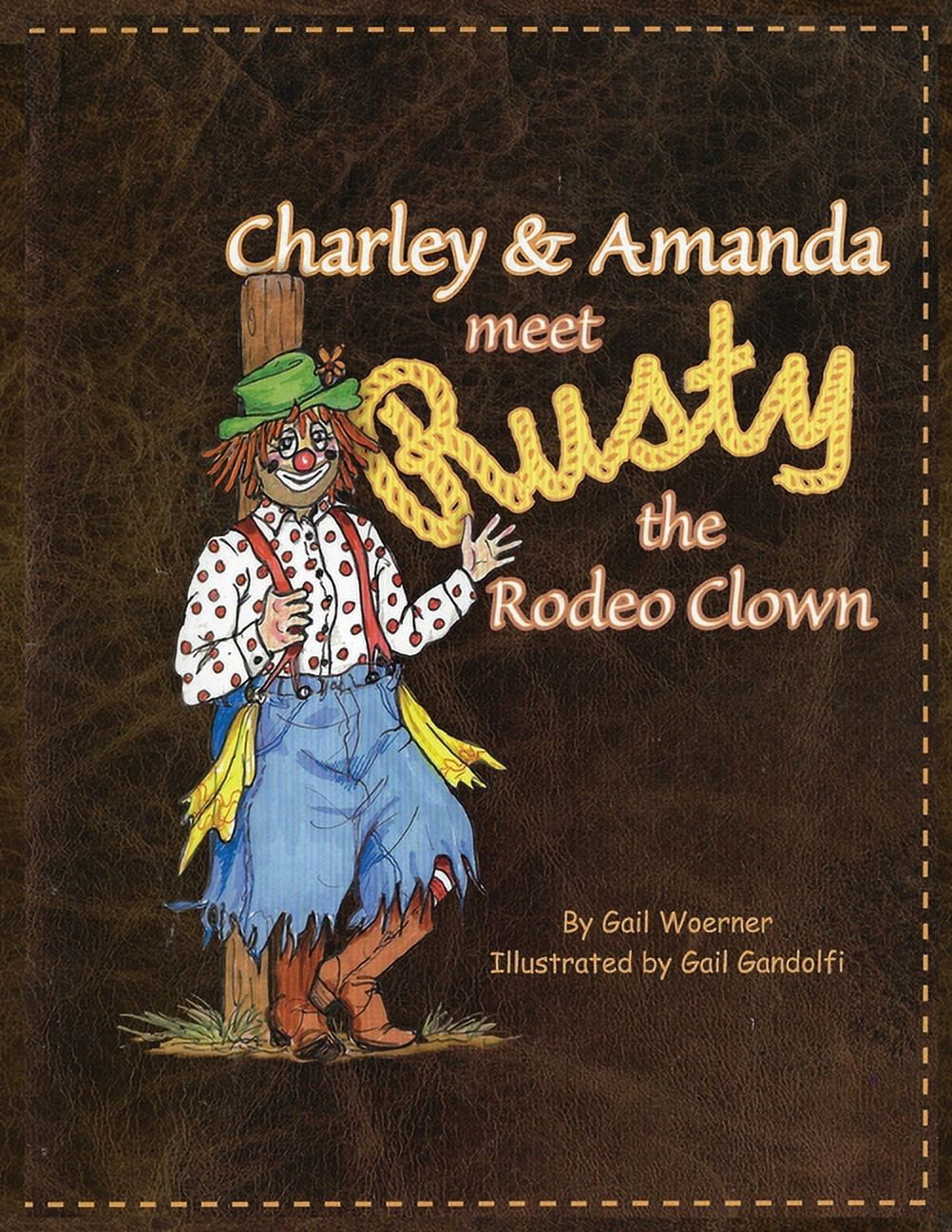 Charley & Amanda Meet Rusty the Rodeo Clown, (Paperback) - Walmart.com