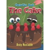 Charlie Ant: The Cake (Hardcover) - Walmart.com
