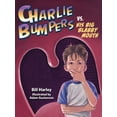 Charlie Bumpers vs. His Big Blabby Mouth - Walmart.com