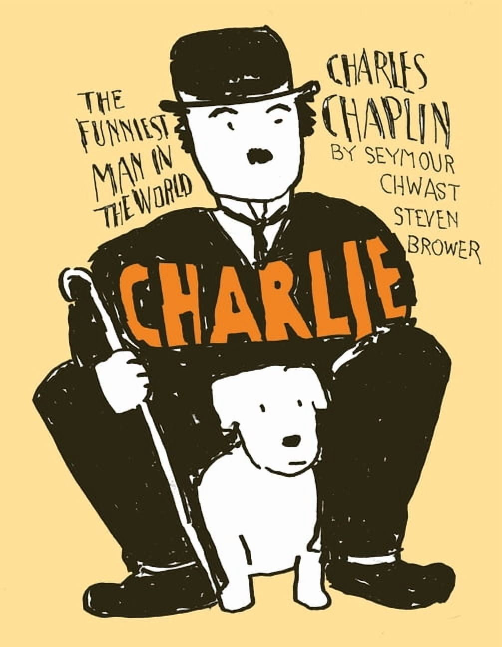 Charlie: Charles Chaplin, the Funniest Man in the World, (Paperback ...